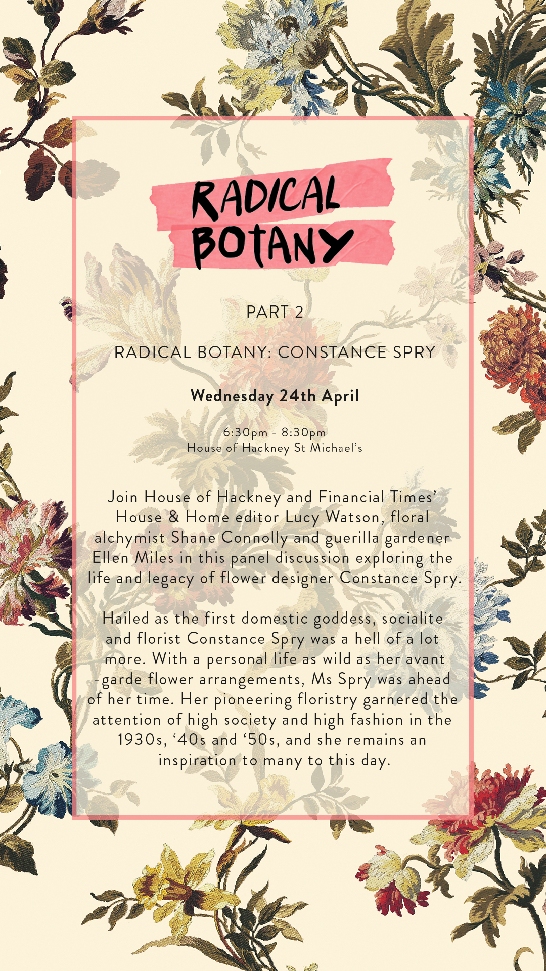April 2024 House of Hackney Radical Botany: Constance Spry Panel ...